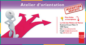 Atelier d'orientation - Cité des métiers de Namur